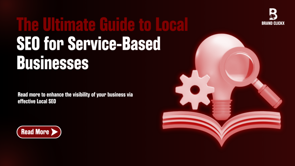 The Ultimate Guide to Local SEO for Service Based Businesses
