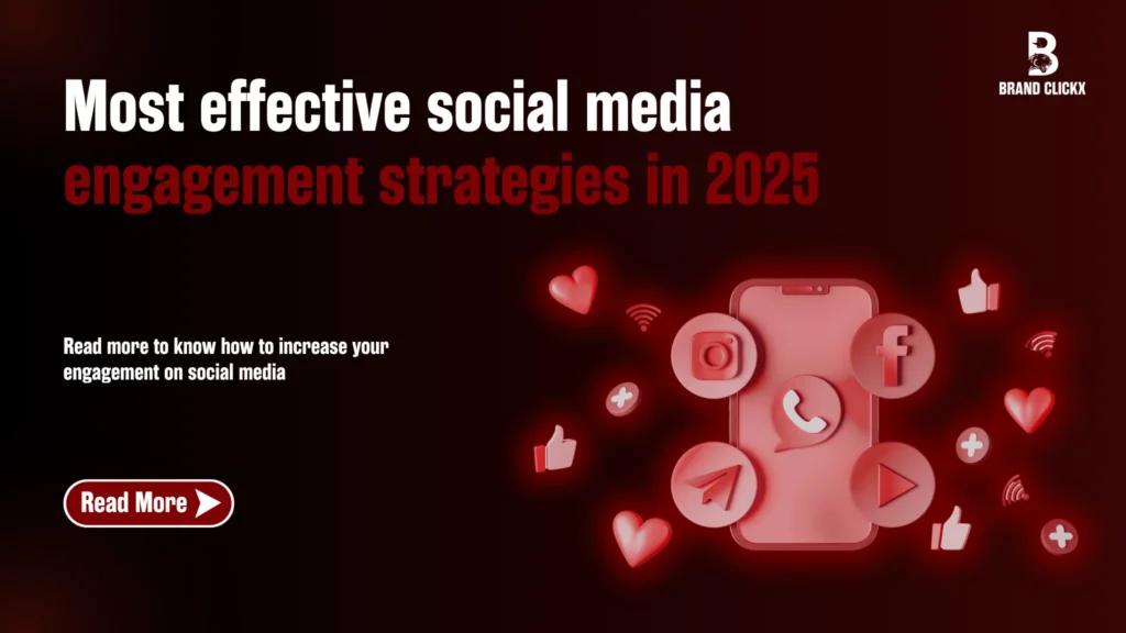 Most Effective Social Media Engagement Strategies in 2025
