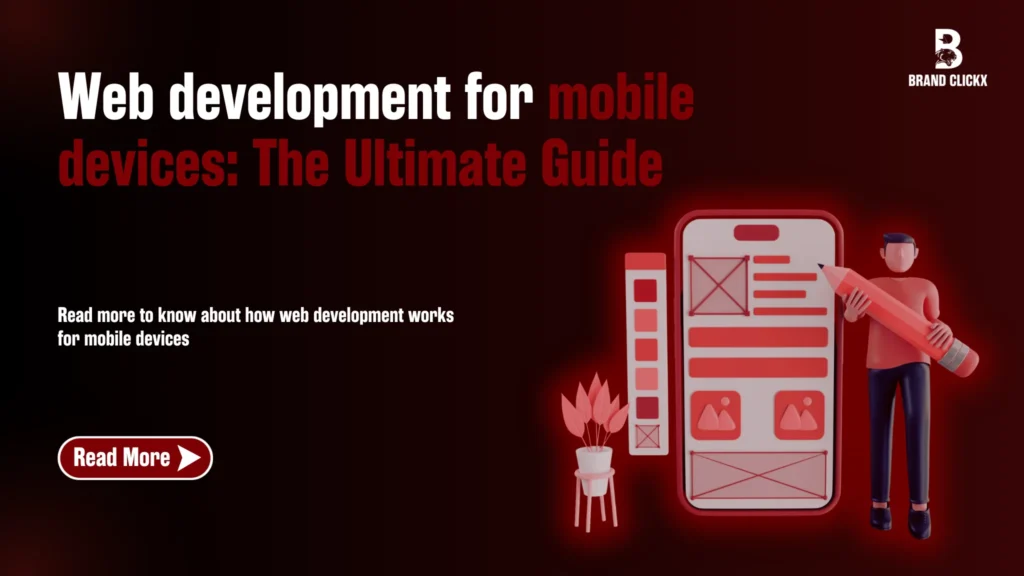 Web development for mobile devices: The Ultimate Guide