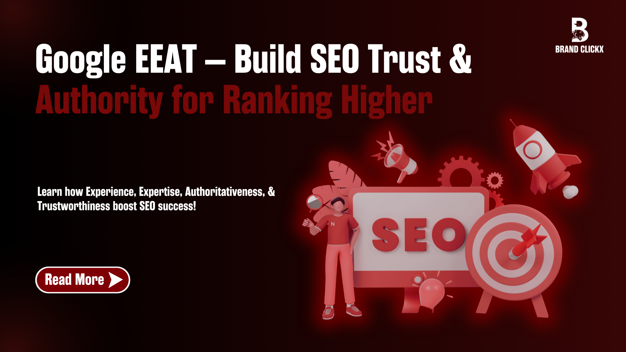 Google EEAT – Build SEO Trust & Authority for Ranking Higher