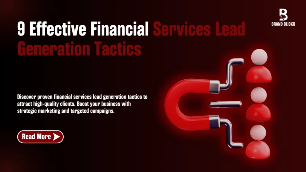 9 Effective Financial Services Lead Generation Tactics