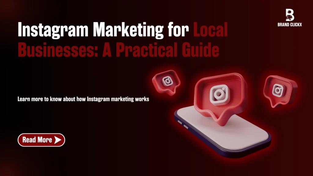 Instagram Marketing for Local Businesses: A Practical Guide
